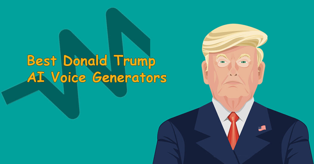 3 Best Donald Trump Ai Voice Generators You Should Try 2023